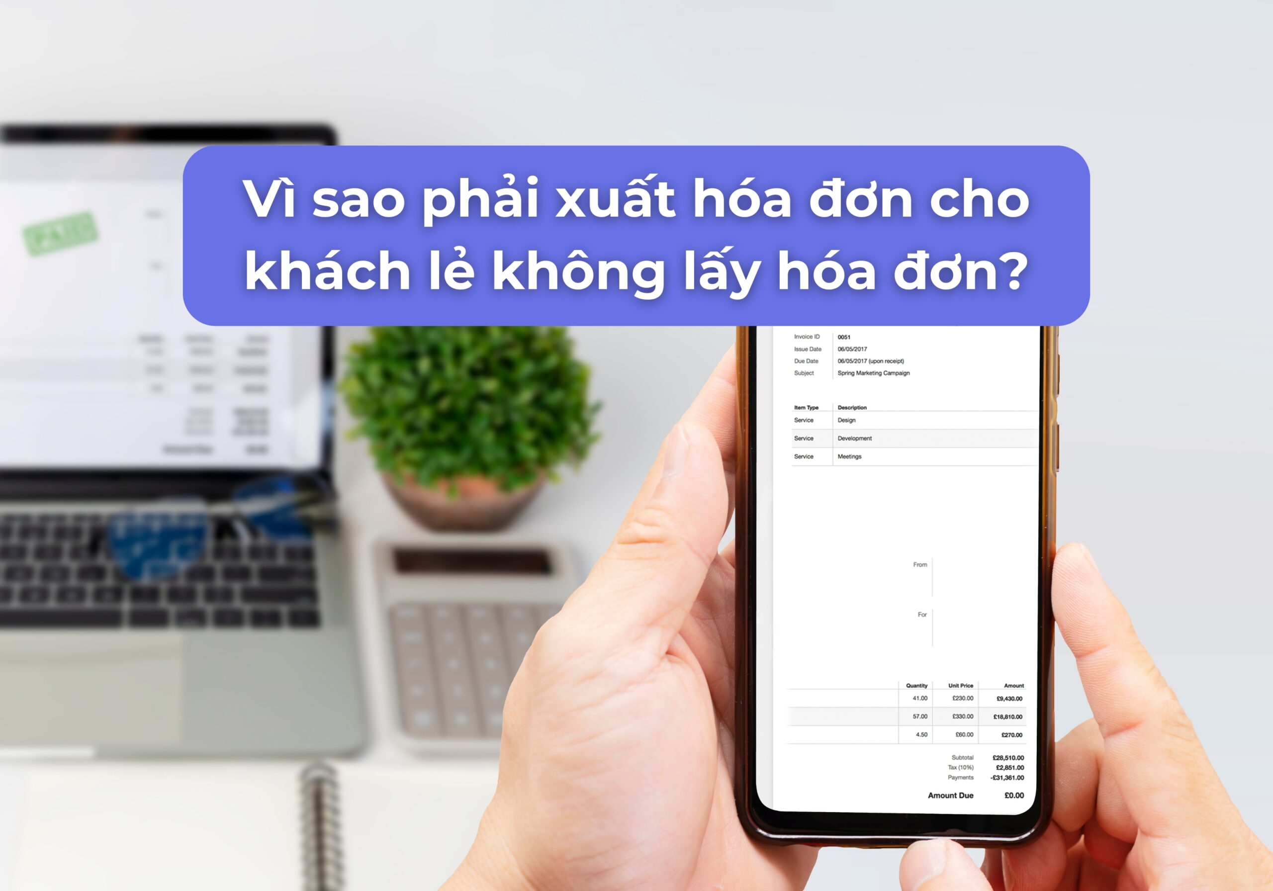Cách xuất hóa đơn cho khách lẻ không lấy hóa đơn theo quy định