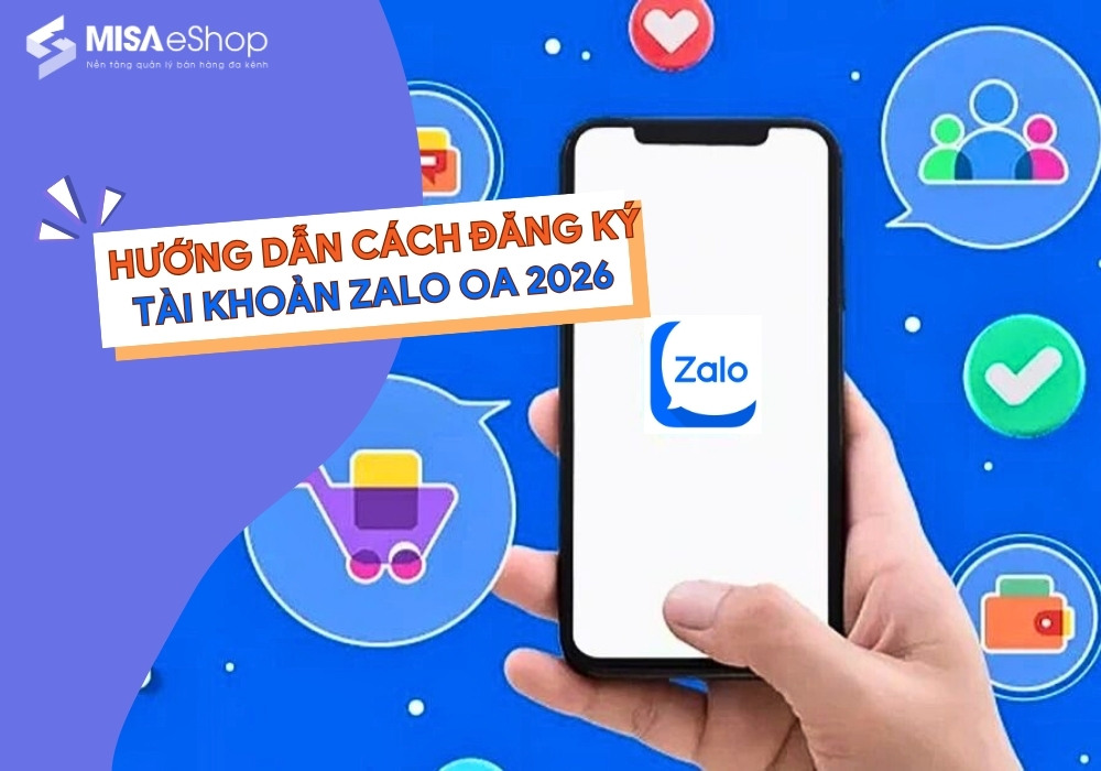 Hướng dẫn cách đăng ký tài khoản Zalo OA 2026 nhanh chóng